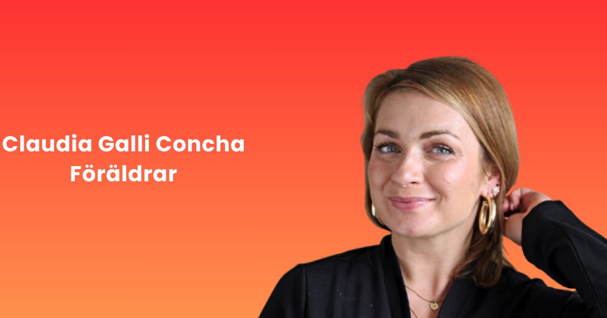 Claudia Galli Concha Föräldrar - KandisKoll.se