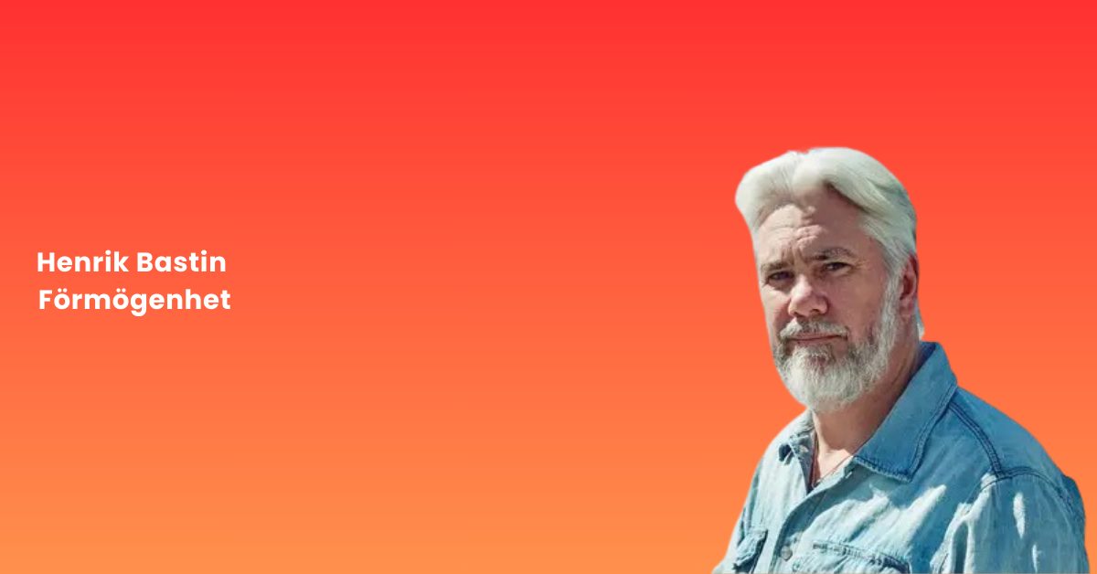 Henrik Bastin Förmögenhet & Lön - KandisKoll.se