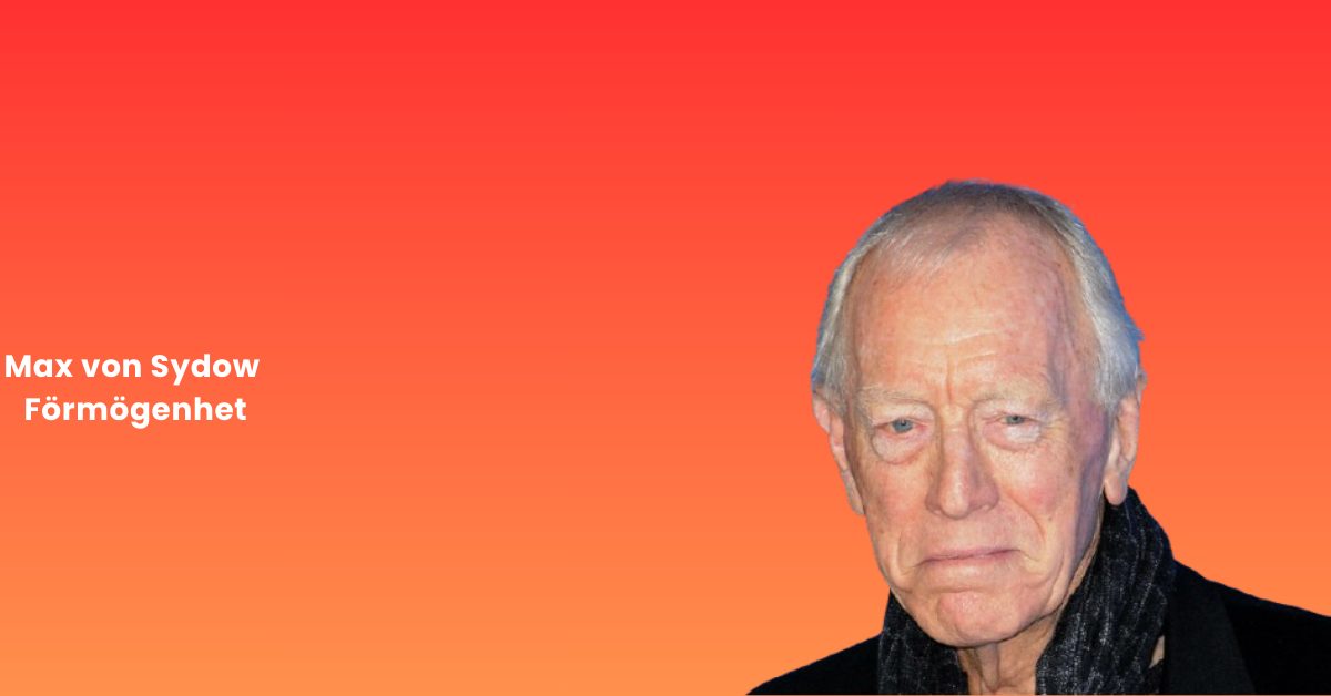 Max Von Sydow Förmögenhet & Lön - KandisKoll.se