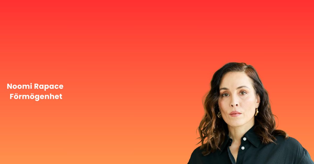 Noomi Rapace Förmögenhet & Lön - KandisKoll.se