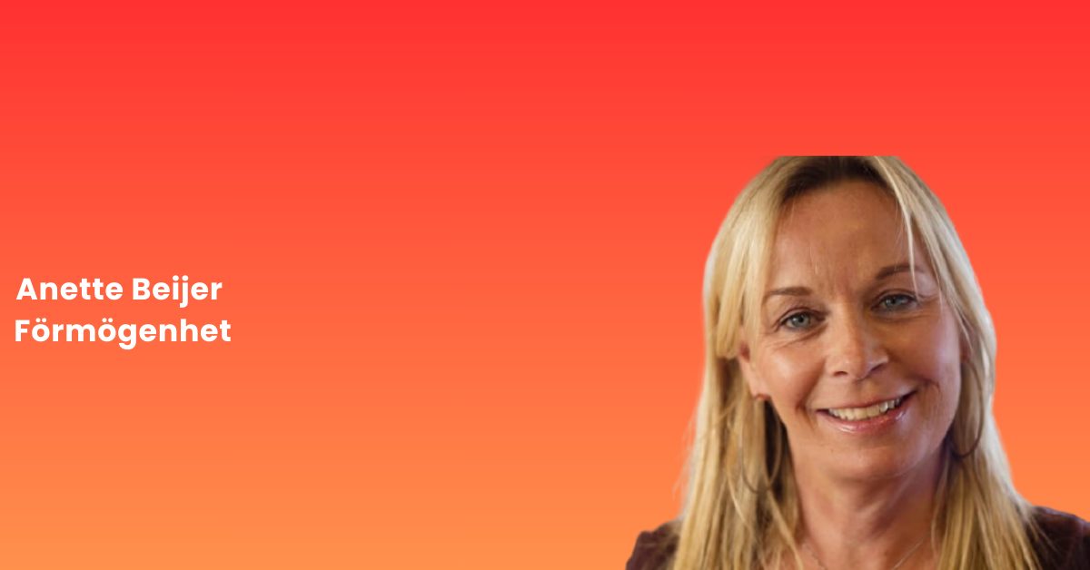 Anette Beijer Förmögenhet & Lön - KandisKoll.se