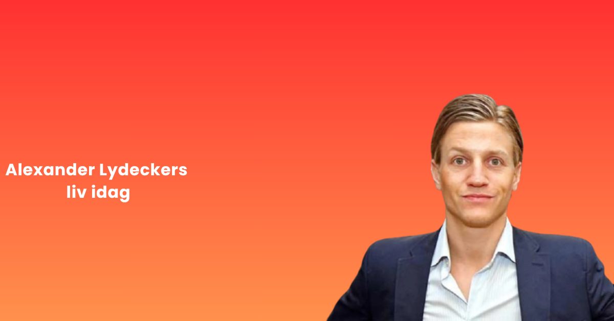 Alexander Lydeckers Liv Idag - KandisKoll.se